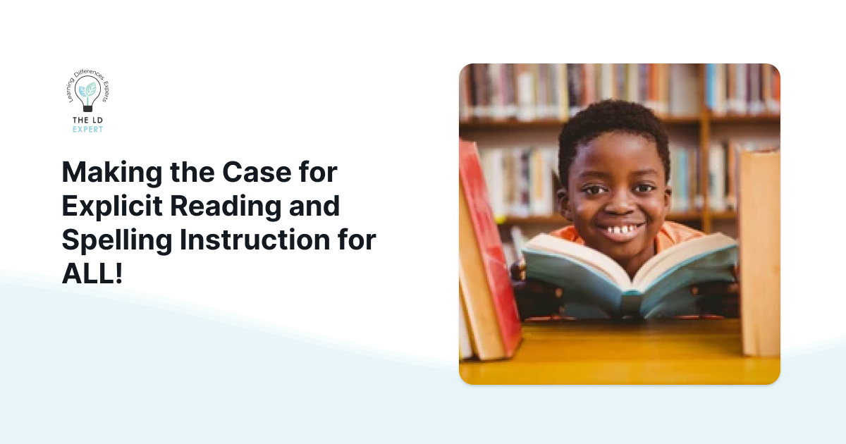 The Explicit Reading & Spelling Instruction - The LD Expert