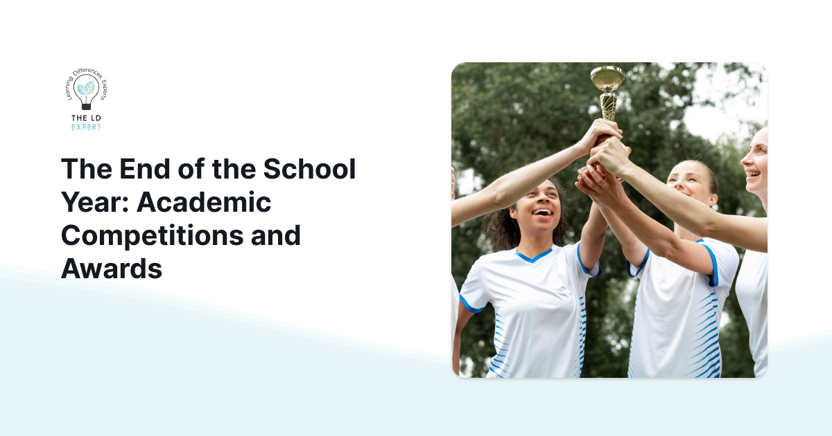 School Year Wrap-Up: Competitions & Awards | LD Expert